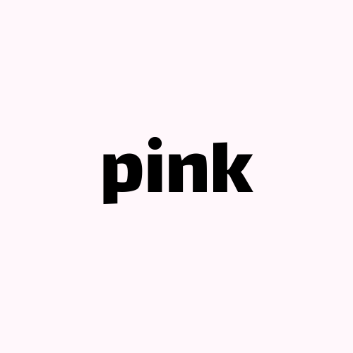pink @pink